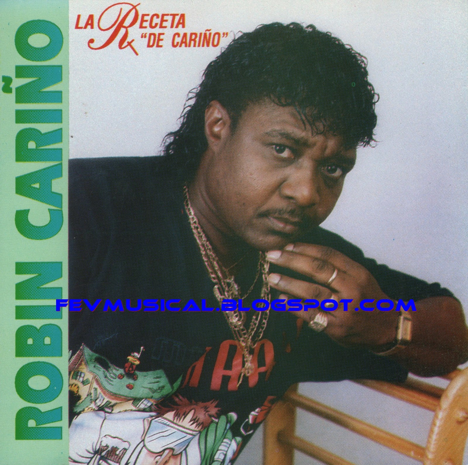 FEV MUSICAL: 1990's - Robin Cariño - La Receta "De Cariño" (R.M)
