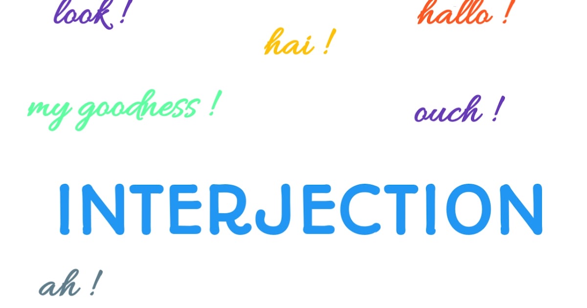 Interjection (Kata Seru) | Arti dan Contoh ~ Dunia Bahasa Inggris