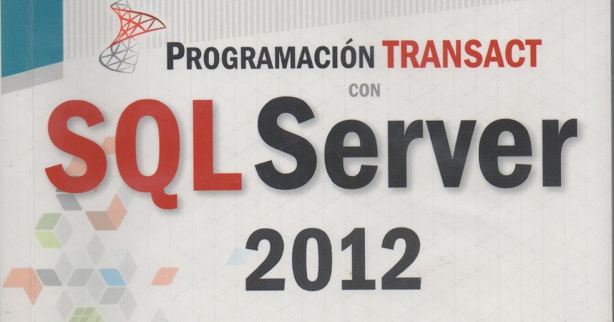 Ingenieria De Sistemas ProgramaciÓn Transact Con Sql Server 2012