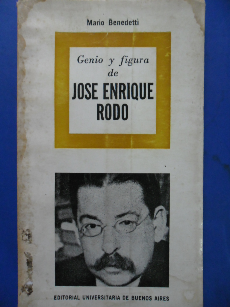 LA PLUMA LIBROS: JOSE ENRIQUE RODO (1aed s/uso) MARIO BENEDETTI