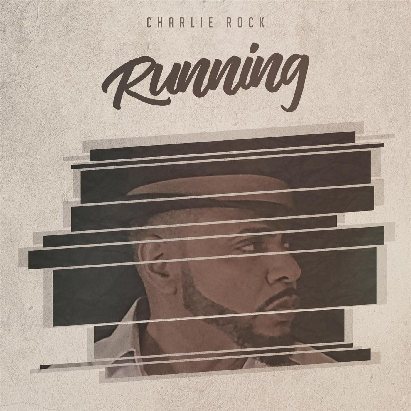.: Charlie Rock - Running