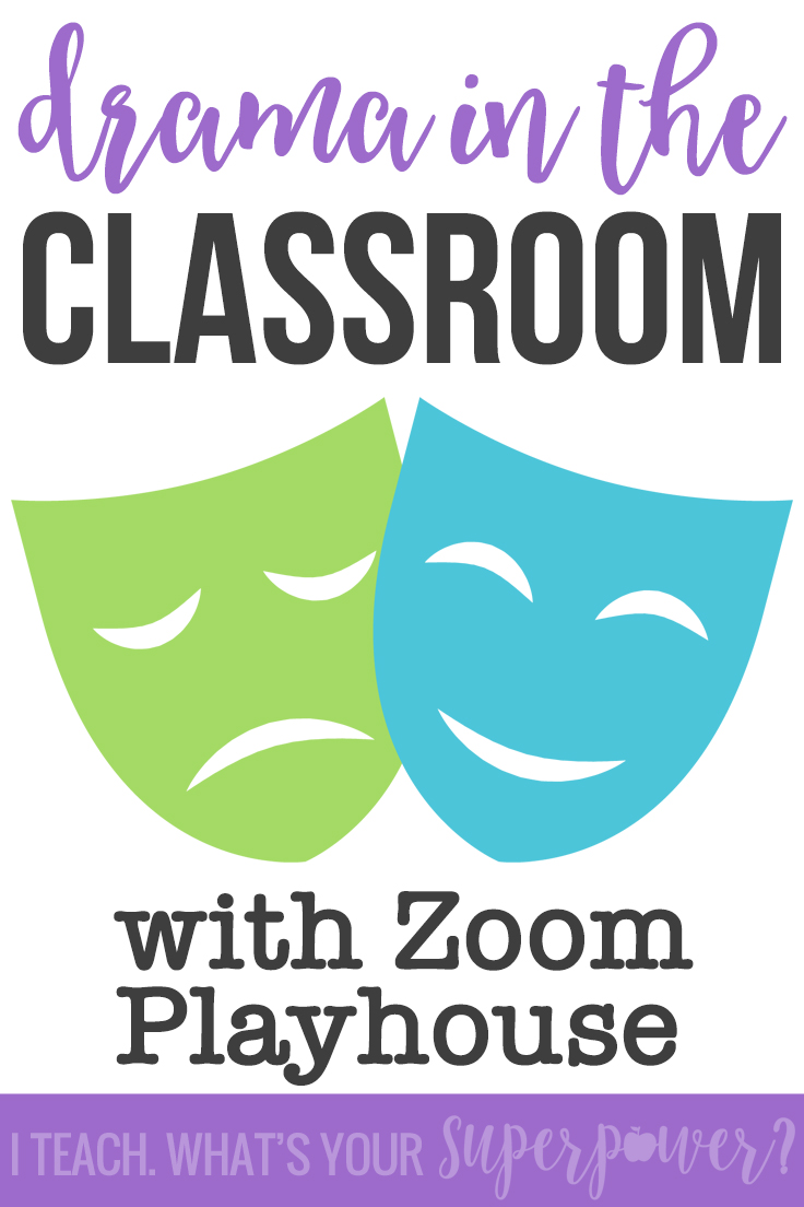 Drama in the Classroom | I Teach. What's Your Superpower?