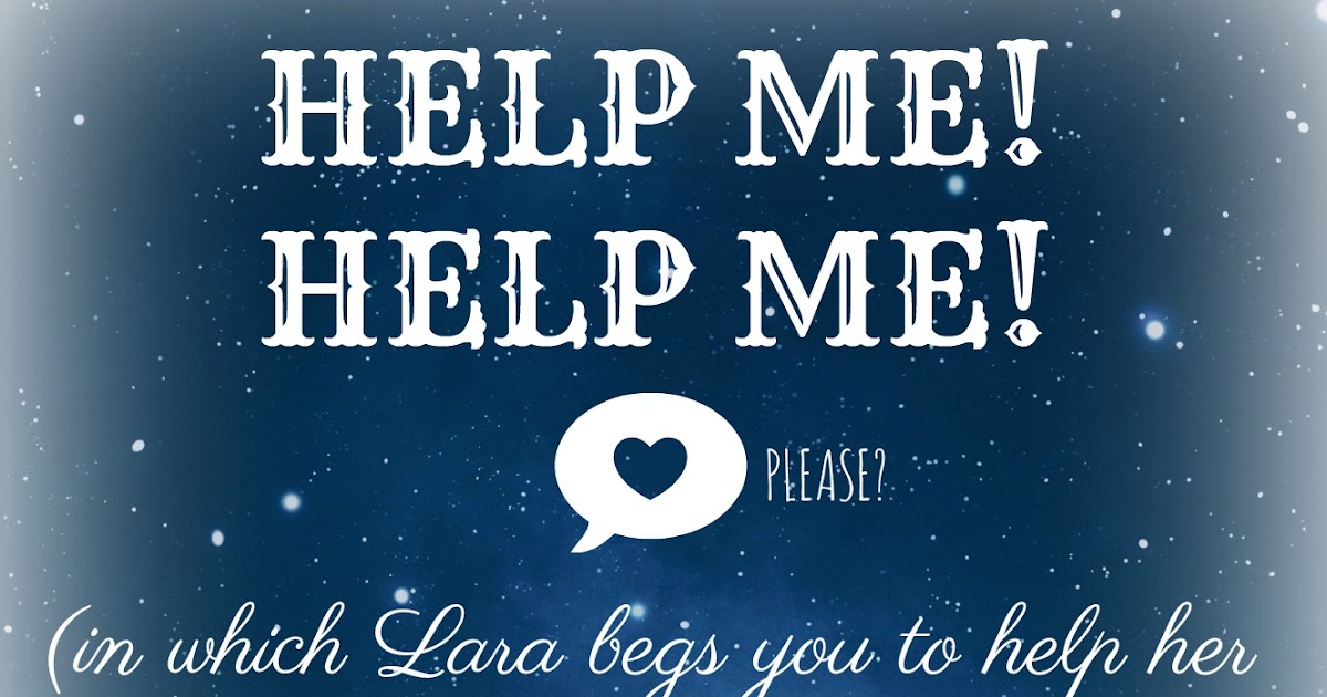 HELP ME! HELP ME! | Another Teen Reader