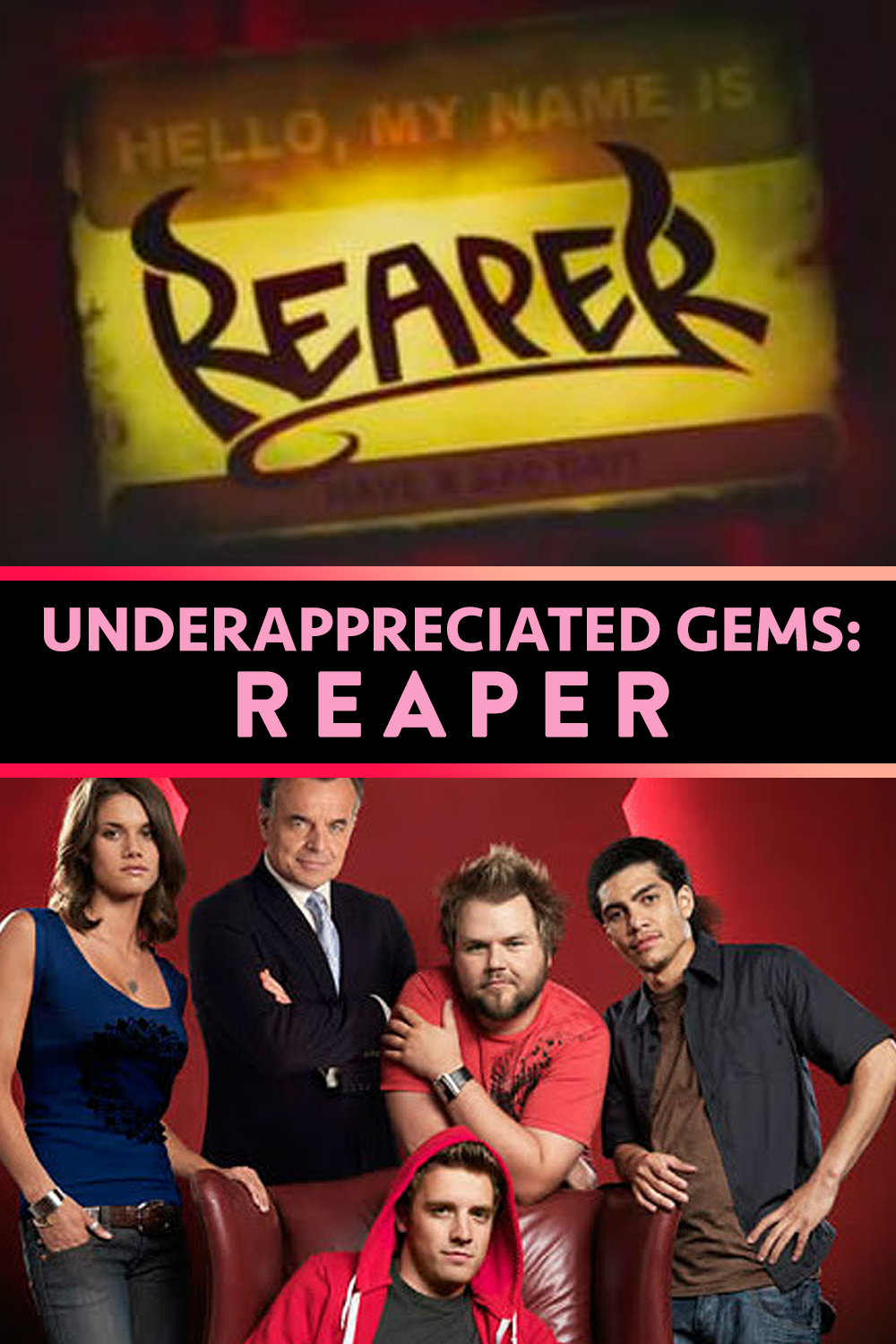 Underappreciated Gems: Reaper (2007-2009) | Fresh from the...