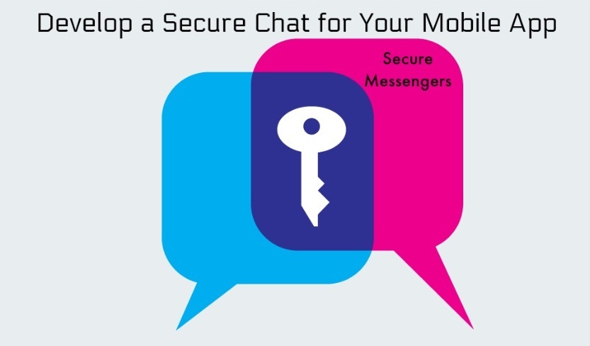 Secure Messengers: Develop a Secure Chat for Your Mobile App - World ...