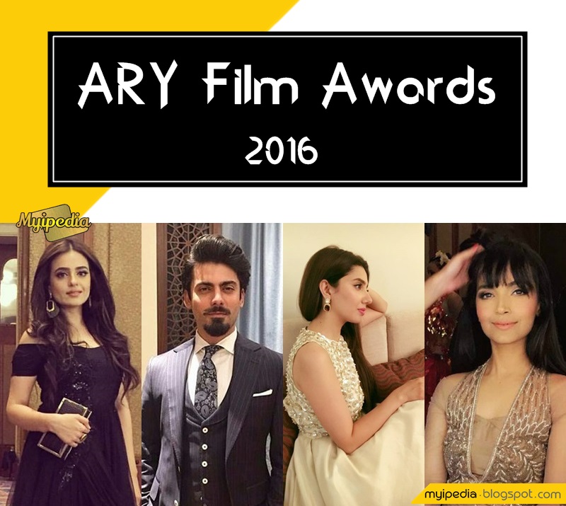 Star Studded ARY Film Awards 2016 | Myipedia | TVC, Entertainment and ...