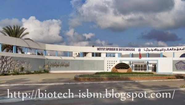 Institut Superieur de Biotechnologie de Monastir - ISBM: المعهد العالي ...