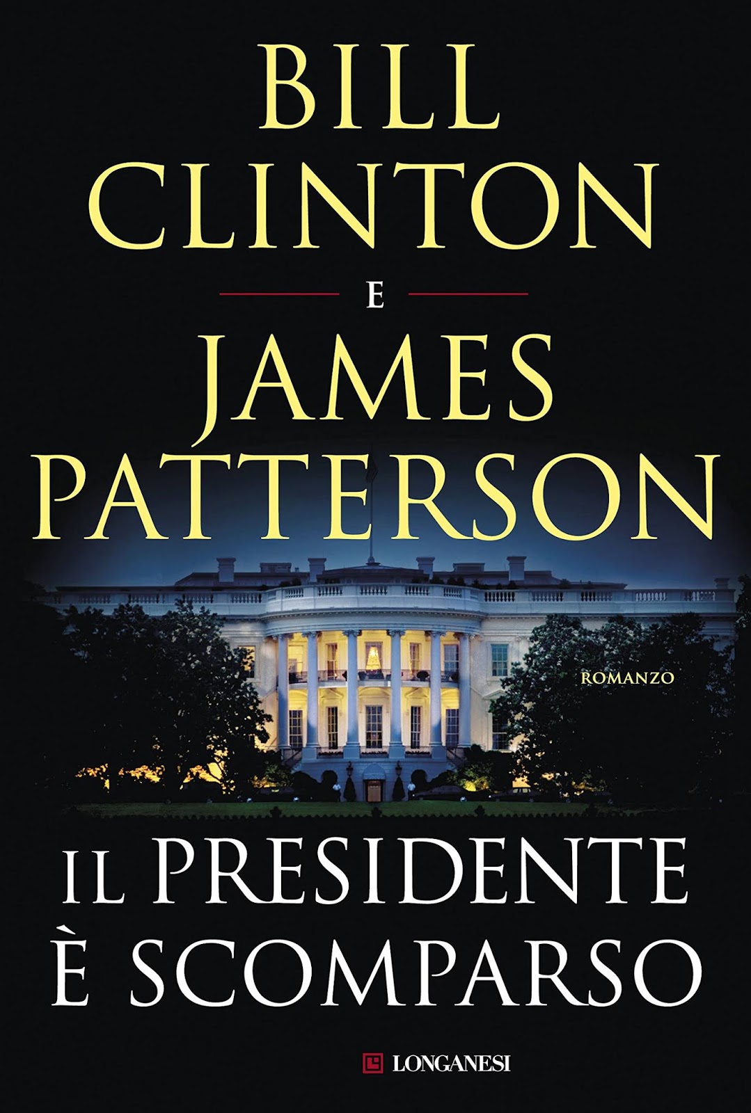 Il Blog di Pupottina: Il presidente è scomparso di Bill Clinton e James ...