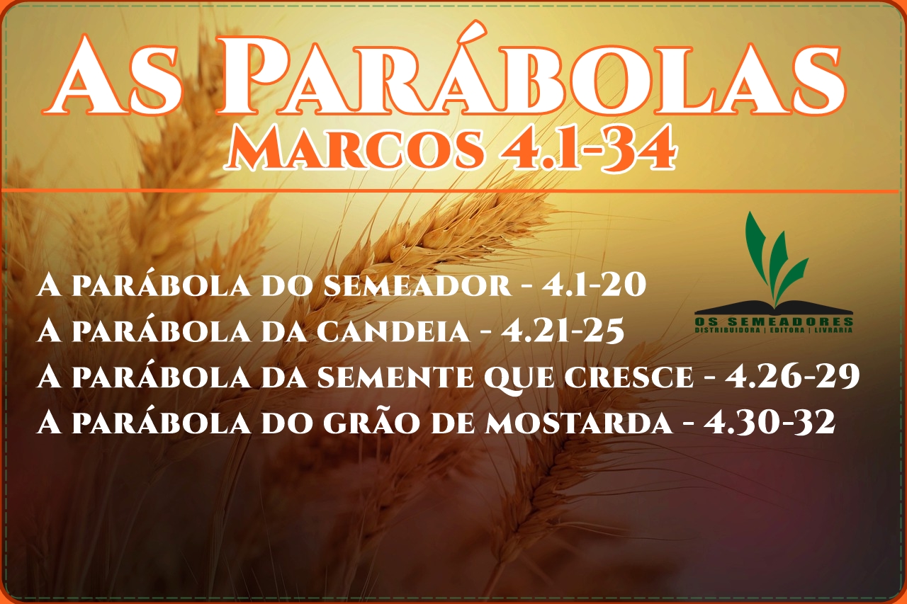 Marcos 4 1-41 - OS SEGREDOS E MISTÉRIOS DAS PARÁBOLAS REVELADOS AOS ...