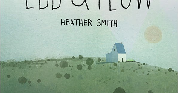 LibrisNotes: Ebb and Flow by Heather Smith