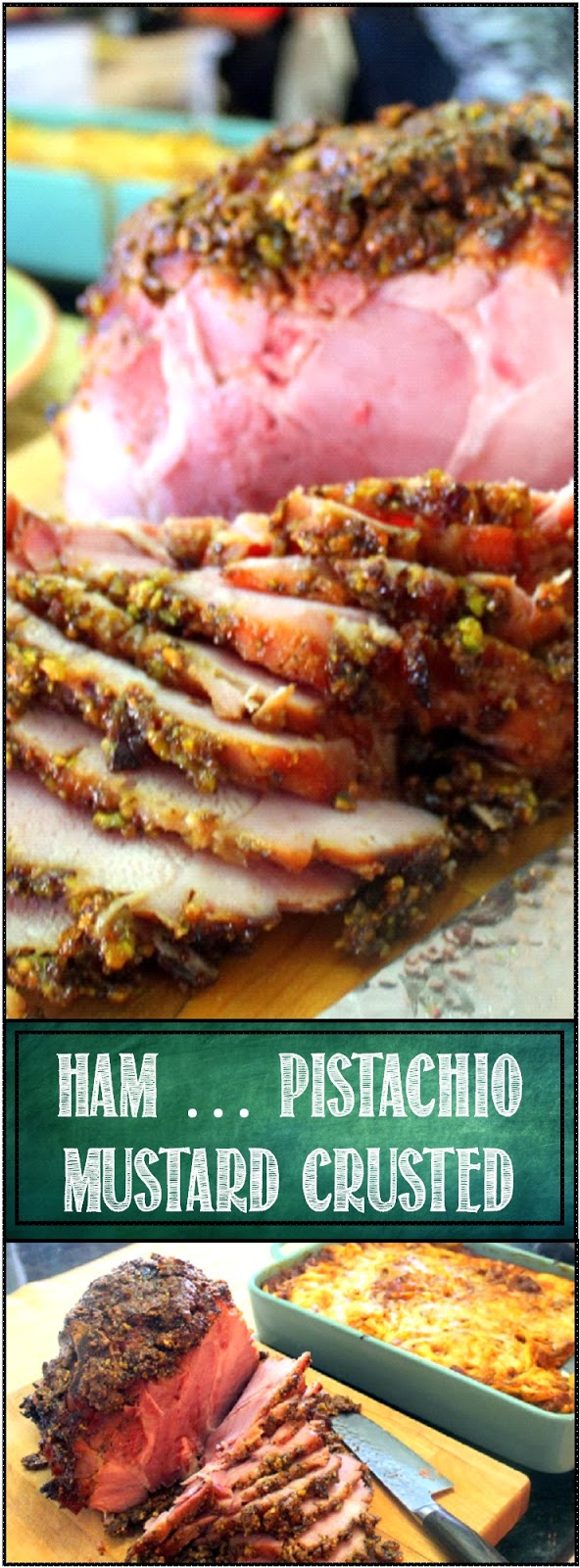 52 Ways to Cook: CITY HAM - Pistachio Crusted Baked Ham - 52 Church ...