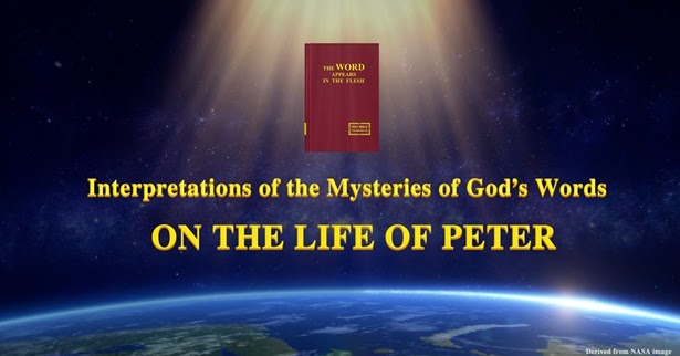 The Church of Almighty God | On the Life of Peter ~ Praise Almighty God ...