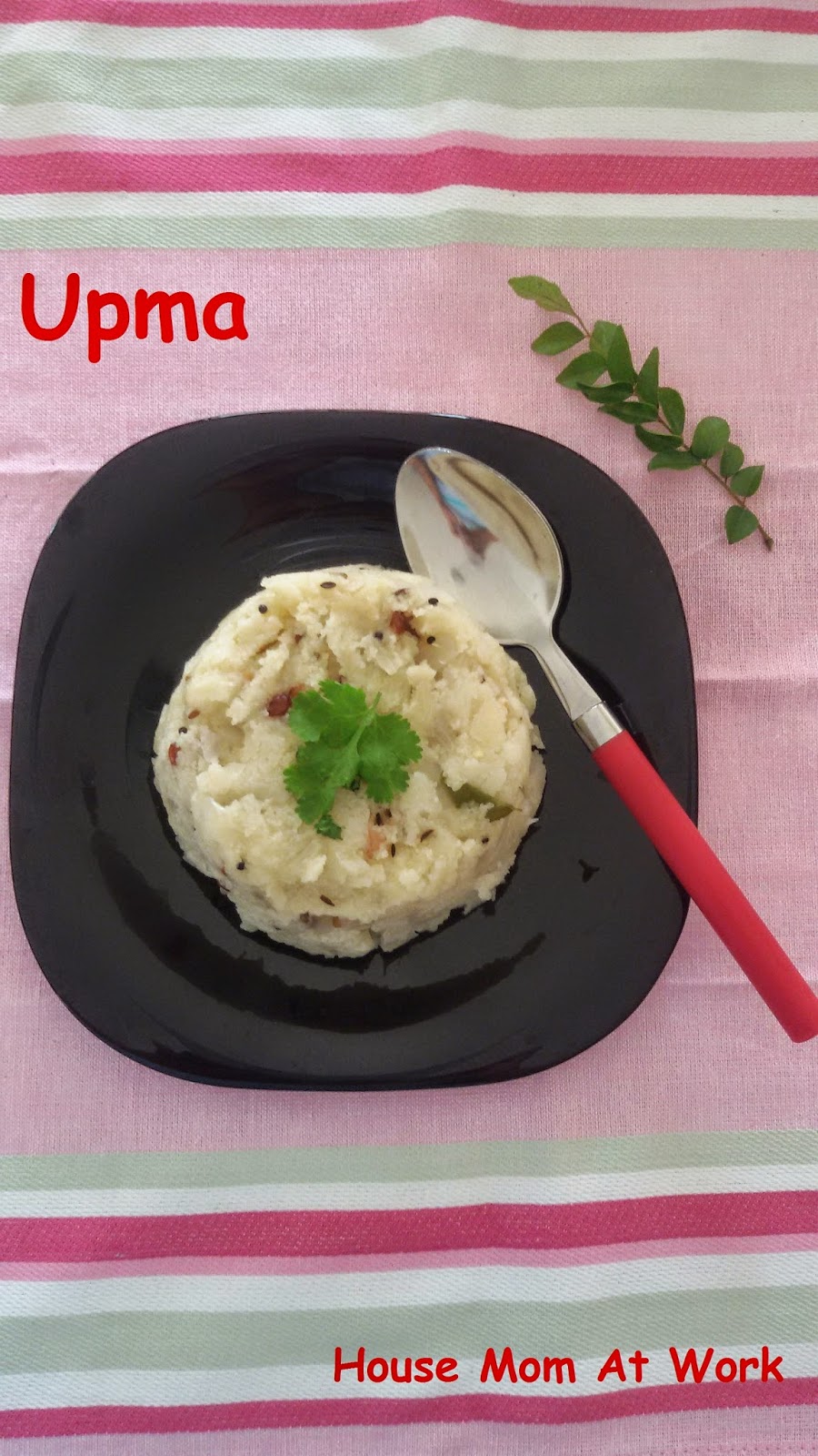 House Mom At Work: Basic Rava / Suji Upma Recipe