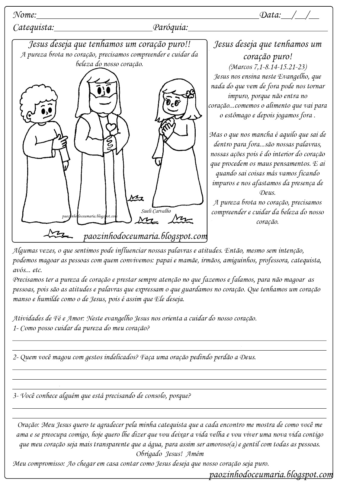 Pãozinho do Céu: Evangelho(Marcos 7,1-8...)Jesus deseja que tenhamos um ...