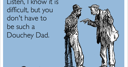 People I Want to Punch in the Throat: Douchey Dad Revisited