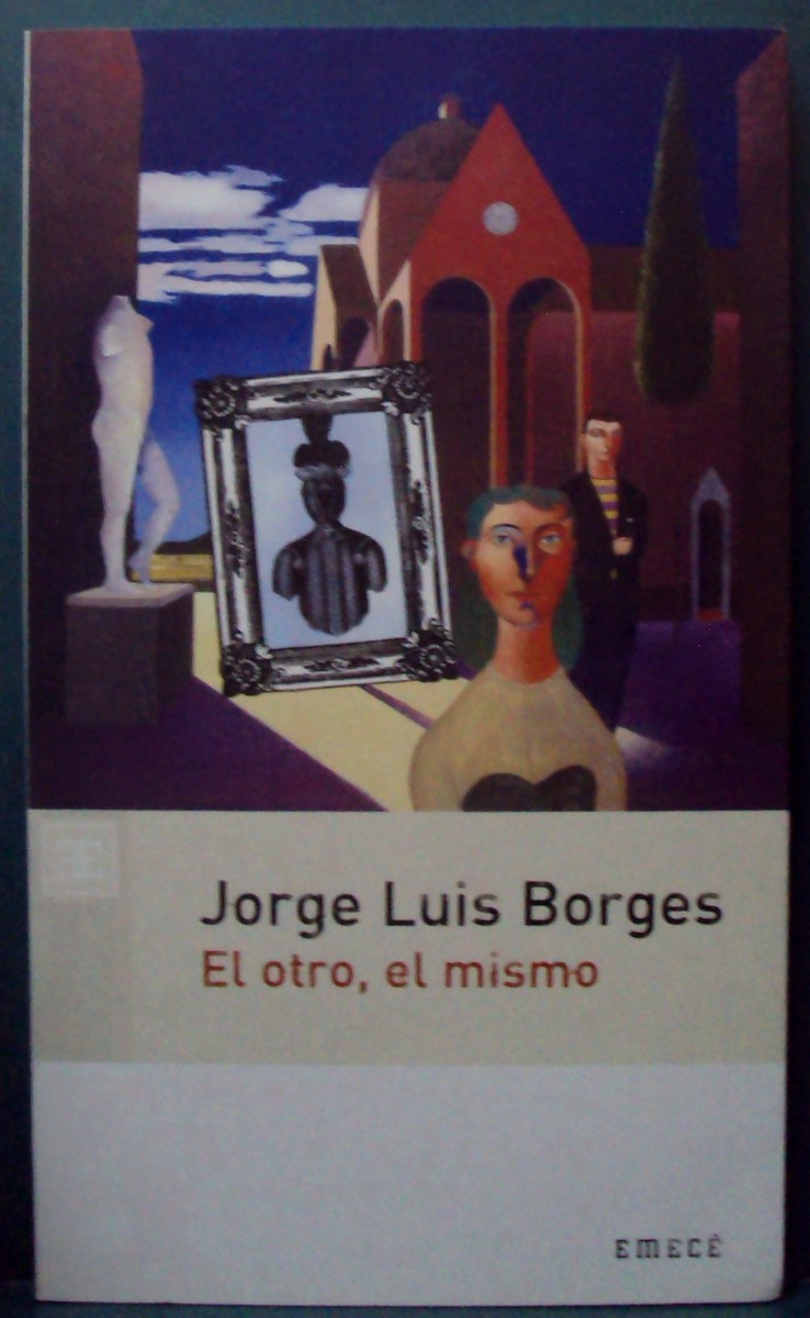 El otro, el mismo de Jorge Luis Borges