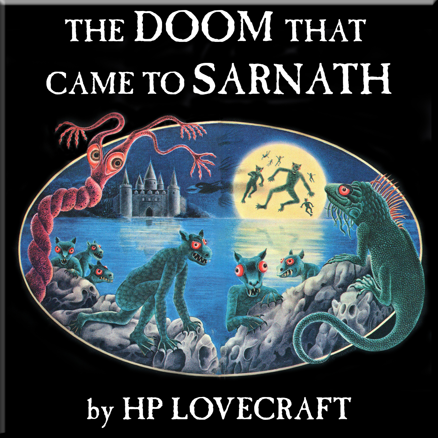 Hypnogoria: FROM THE GREAT LIBRARY OF DREAMS 46 - The Doom That Came To ...