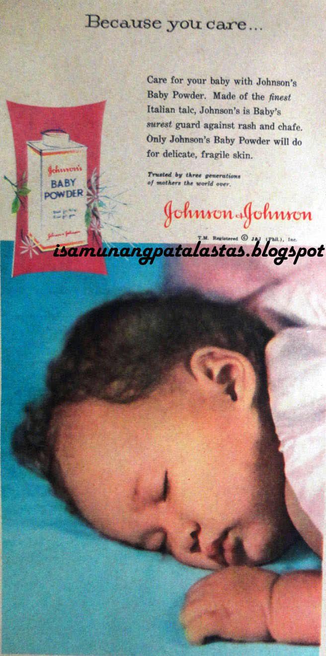 ISA MUNANG PATALASTAS: 140. JOHNSON’S BABY POWDER. Early Ads, 1953-1971