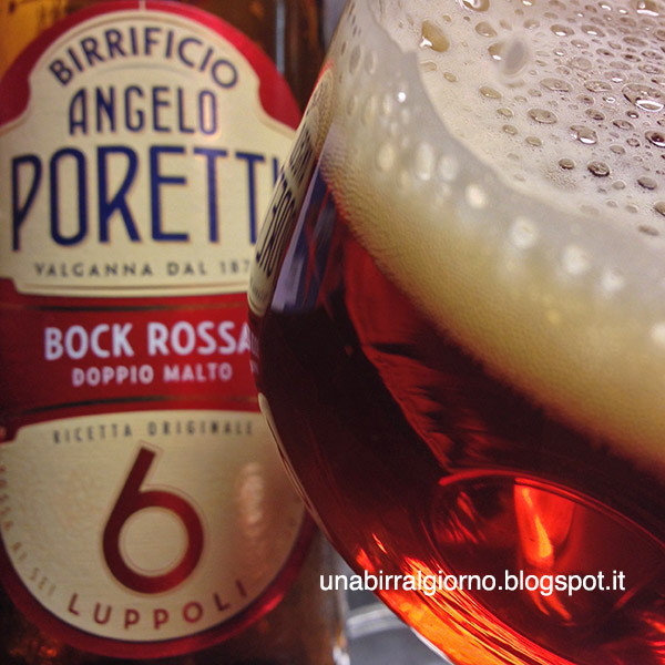 UNA BIRRA AL GIORNO: Poretti 6 Luppoli Bock Rossa vs. Birra Moretti La ...