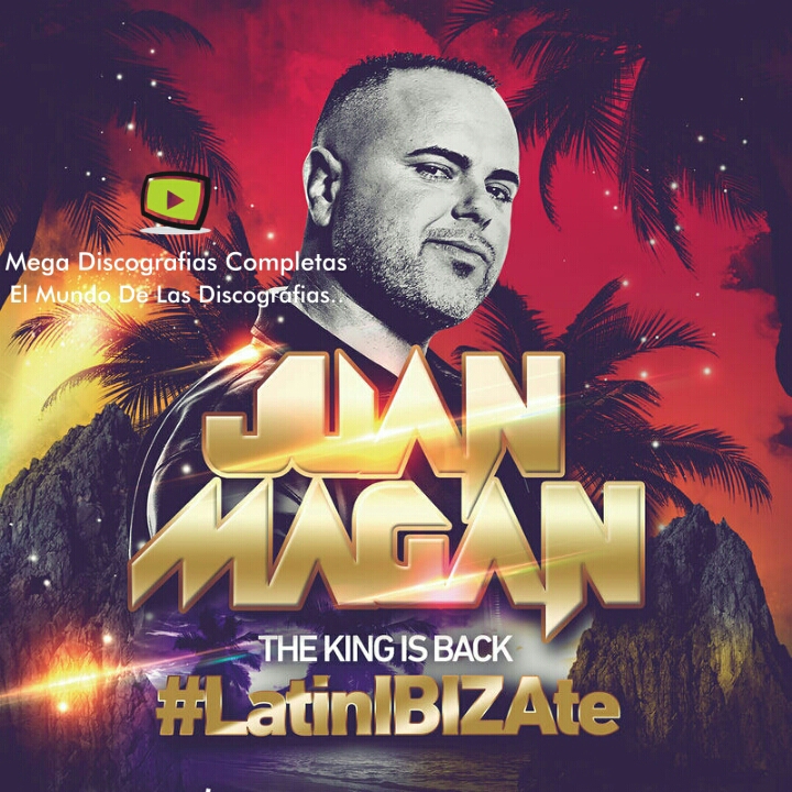 Descargar Discografia: Juan Magán ~ Mega Discografias Completas Descargar Discografia: Juan Magán ~ Mega Discografias Completas