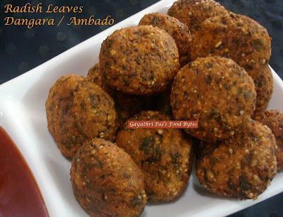 Gayathri Pai's Food Bytes: Dangara A Lentil Fritter with Radish Leaves.