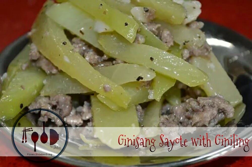 Flavors Of Online Dining: Ginisang Sayote with Giniling