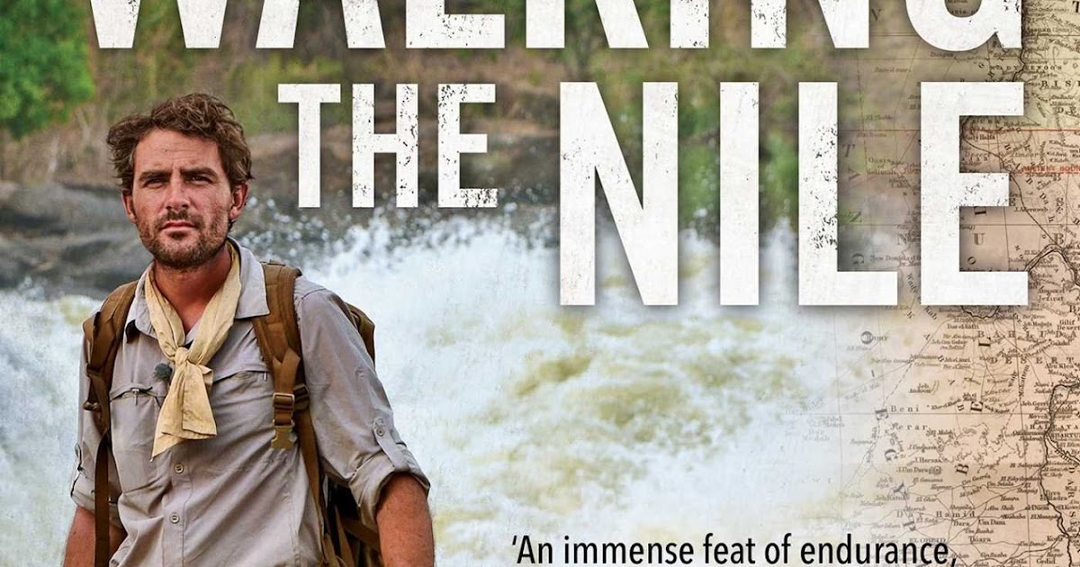 The Red Book Club: Walking the Nile - Levison Wood