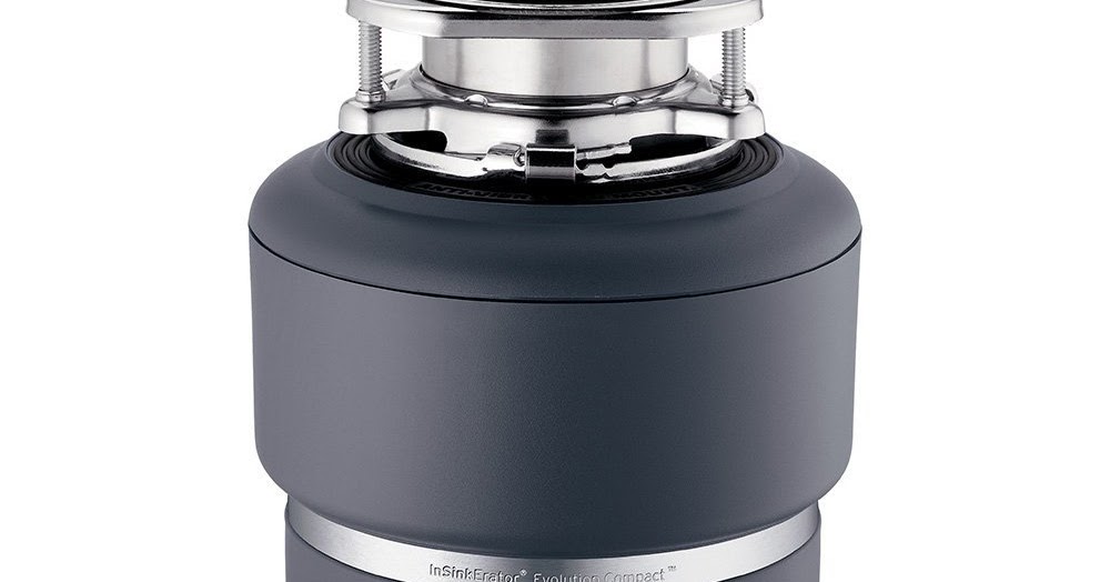 Home, Garden & More...: InSinkErator Evolution Compact vs Essential vs ...