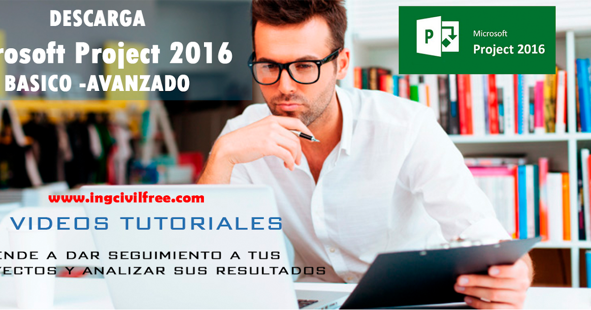 Descarga Cursos Completos De Microsoft Project 2016 BÁSICO – AVANZADO ...
