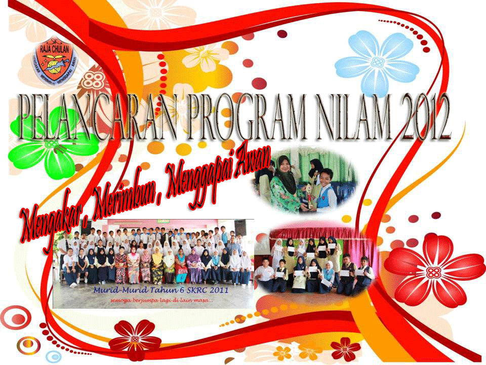 BULETIN SIR CHULAN: Pelancaran Program NILAM 2012
