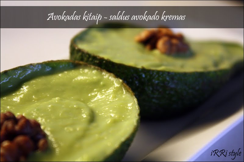 IRRI style: Avokadas kitaip - saldus avokado kremas