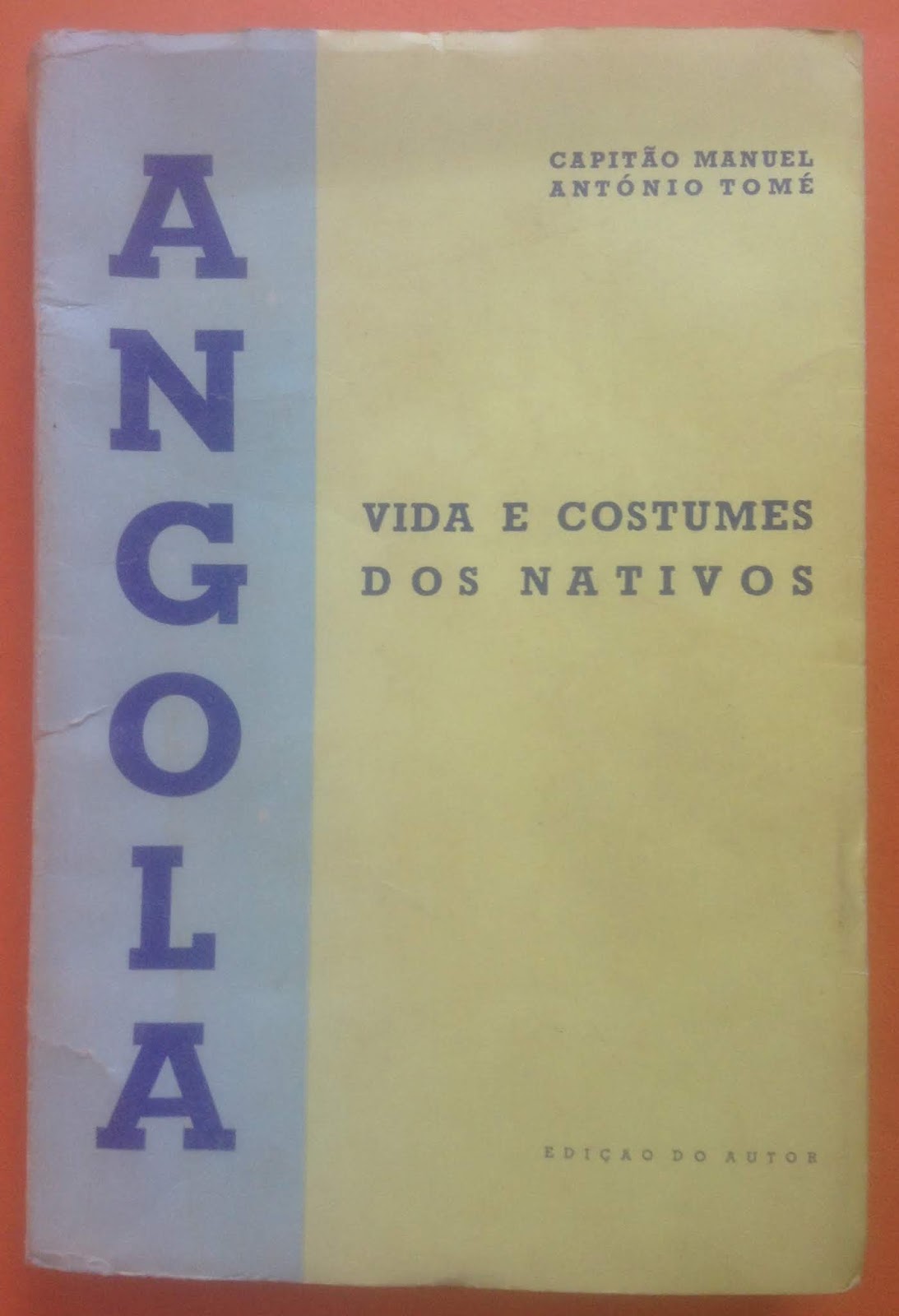 Livros Ultramar - Guerra Colonial: Colonialismo & Ultramar - 'ANGOLA ... Livros Ultramar - Guerra Colonial: Colonialismo & Ultramar - 'ANGOLA ...