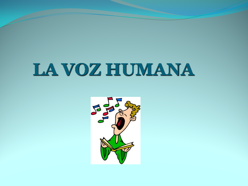 ENCUENTRO CON LA MÚSICA: LA VOZ HUMANA COMO INSTRUMENTO MUSICAL