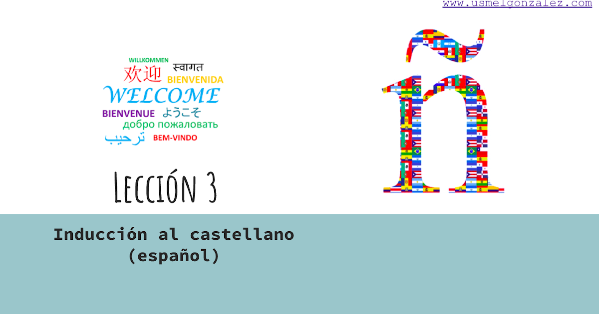 3ª CLASE COMPLETA DE ESPAÑOL - SPANISH - A C N E A E