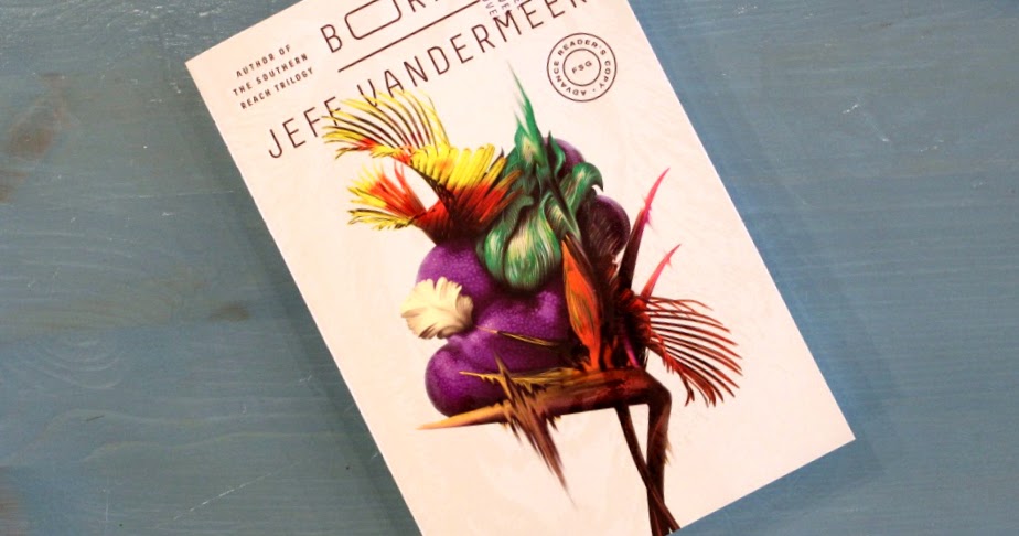dolce vita: Borne by Jeff Vandermeer...book review