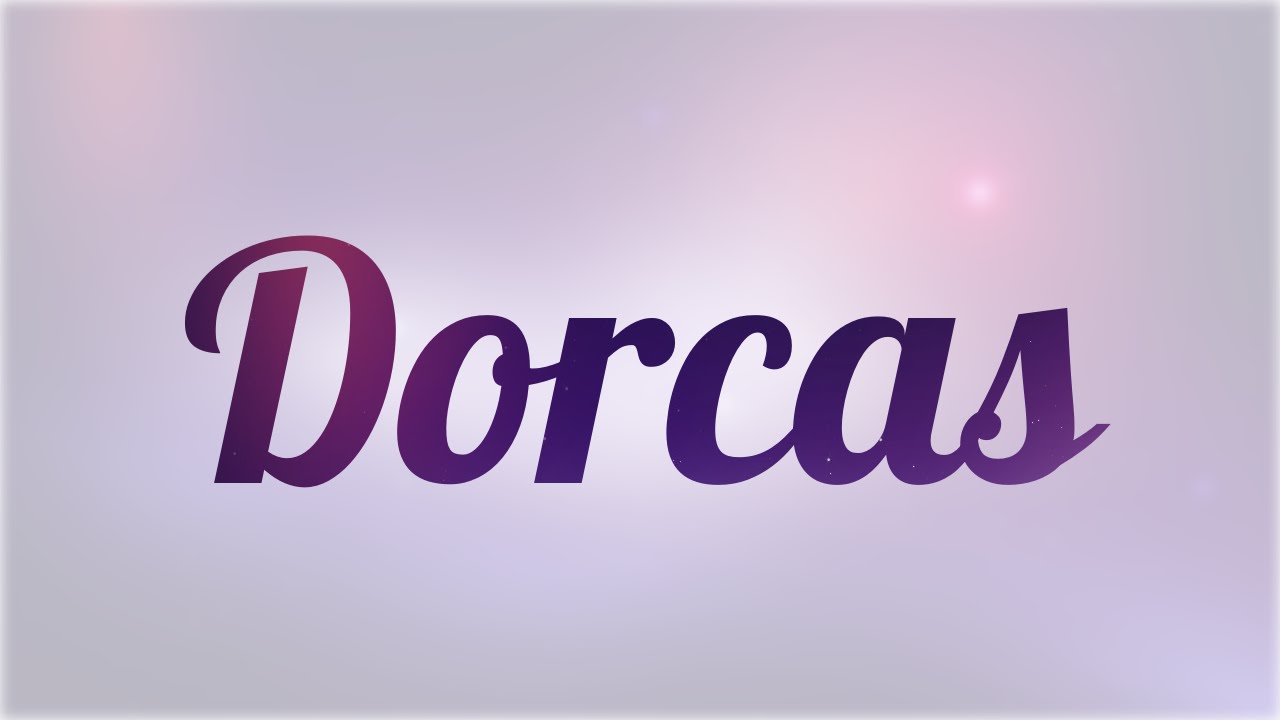 Mini Reflexiones: DORCAS, QUÉ TIENES EN TU MANO?