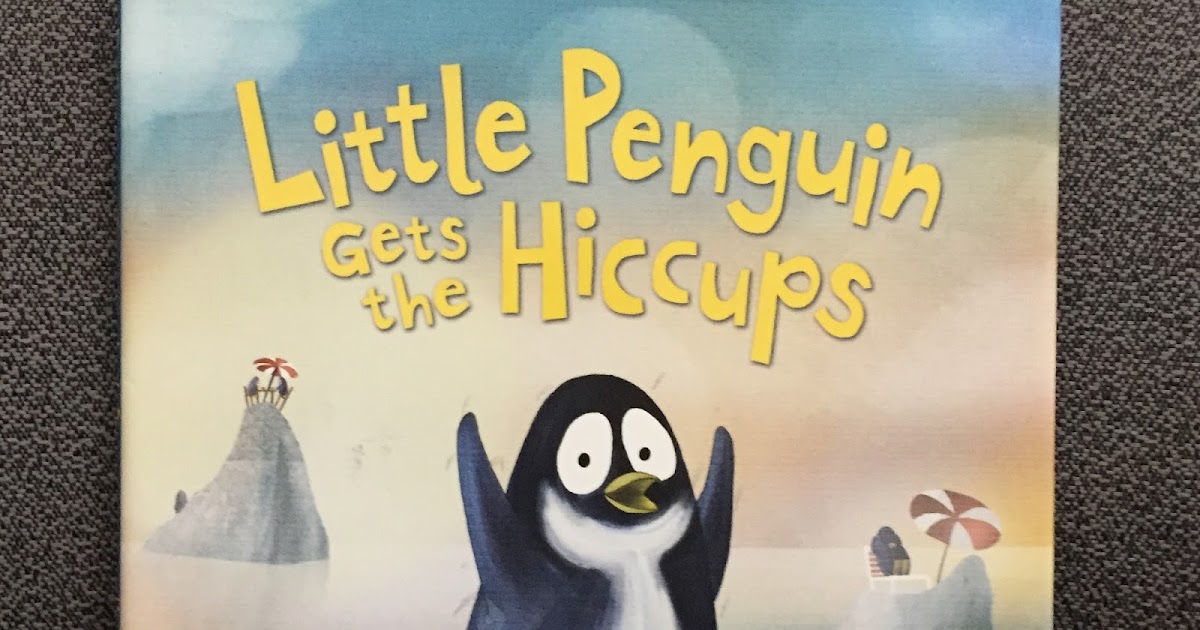 Dew Drops of Ink: Little Penguin Gets the Hiccups, and A School Visit