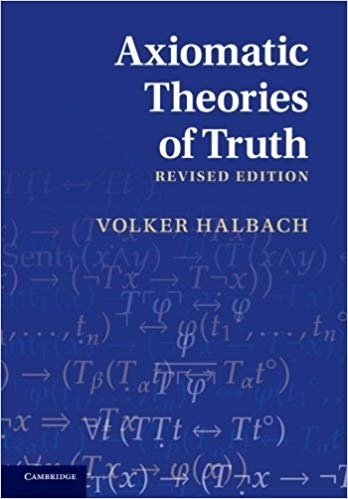 ΦΙΛΟΣΟΦIΑ: Volker Halbach, Axiomatic Theories of Truth, Cambridge: