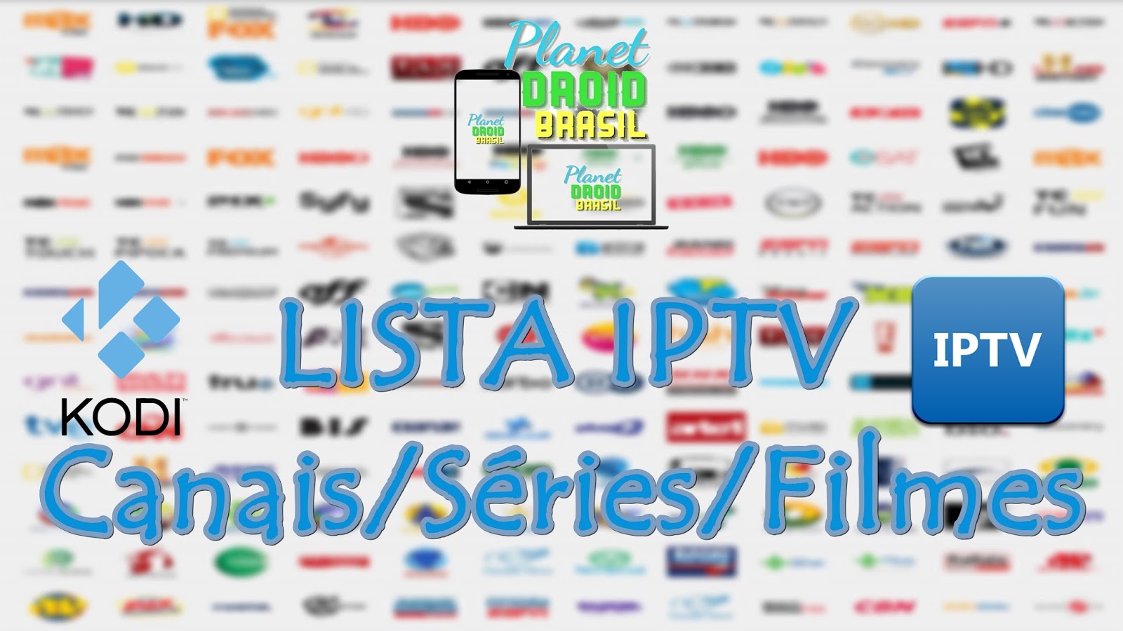 Lista IPTV 2017 Premium - 2018 | PDBR - Portal do Android