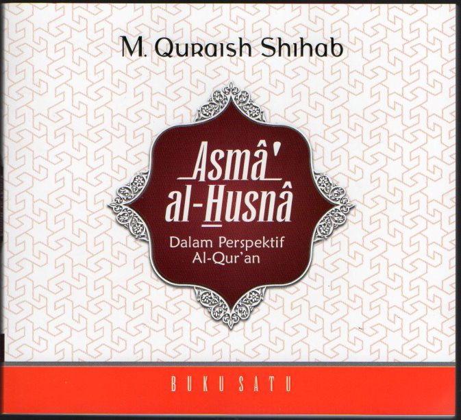 My Personal Collection: Asma Al Husna dalam Perspektif Al Quran-Buku 1 ...