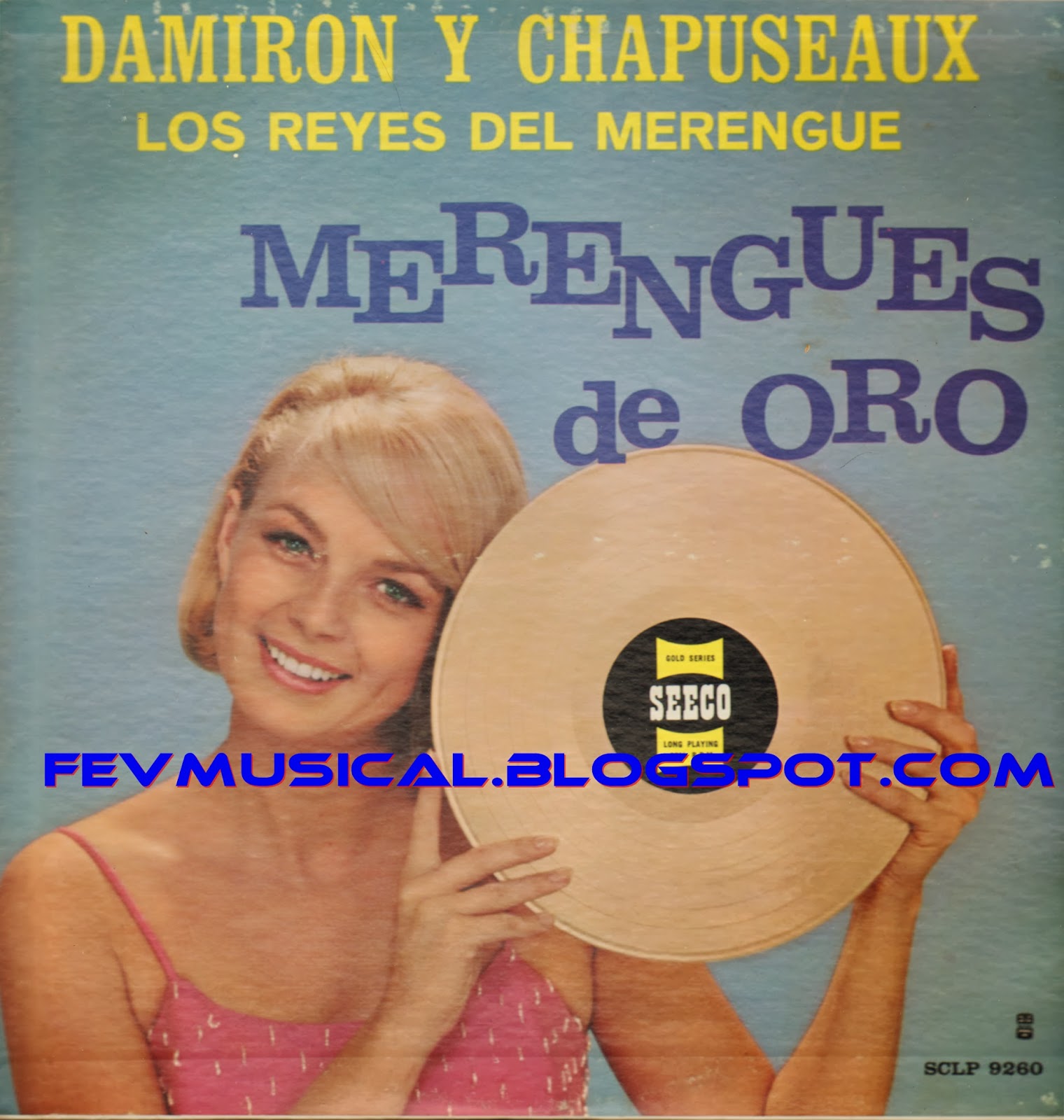FEV MUSICAL: 1960's - Damiron y Chapuseaux - Merengues De Oro (Seeco)