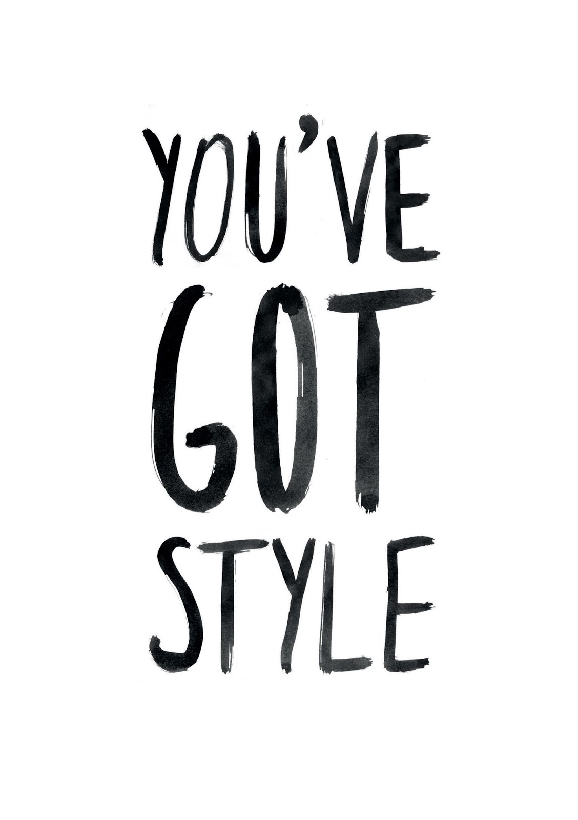 you%27ve+got+style.jpg 1.128×1.600 Pixel | Words quotes, Words ...