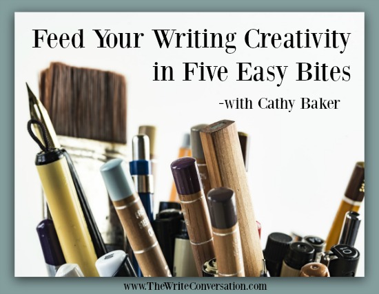 The Write Conversation: Feed Your Writing Creativity in Five Easy Bites