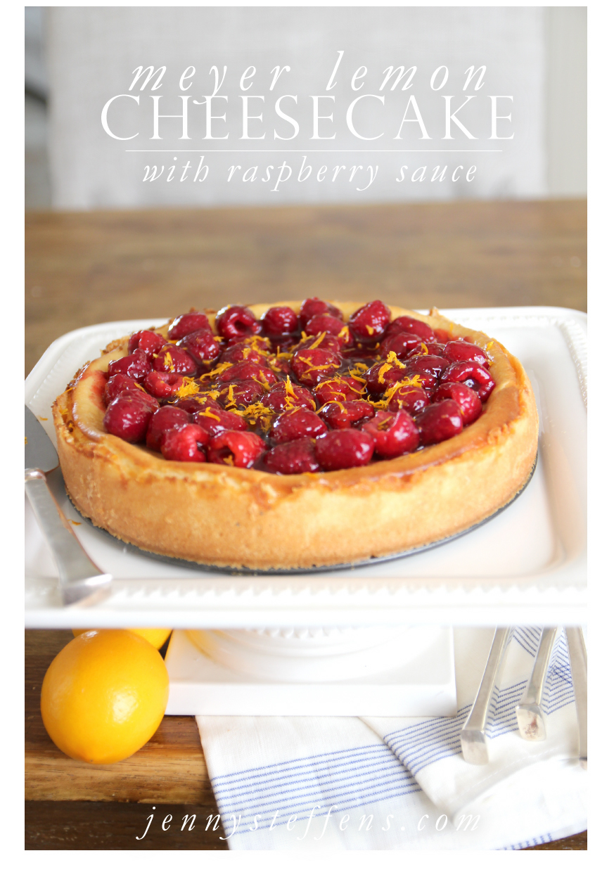Meyer Lemon Cheesecake with Easy Fresh Raspberry Sauce – Jenny Steffens ...