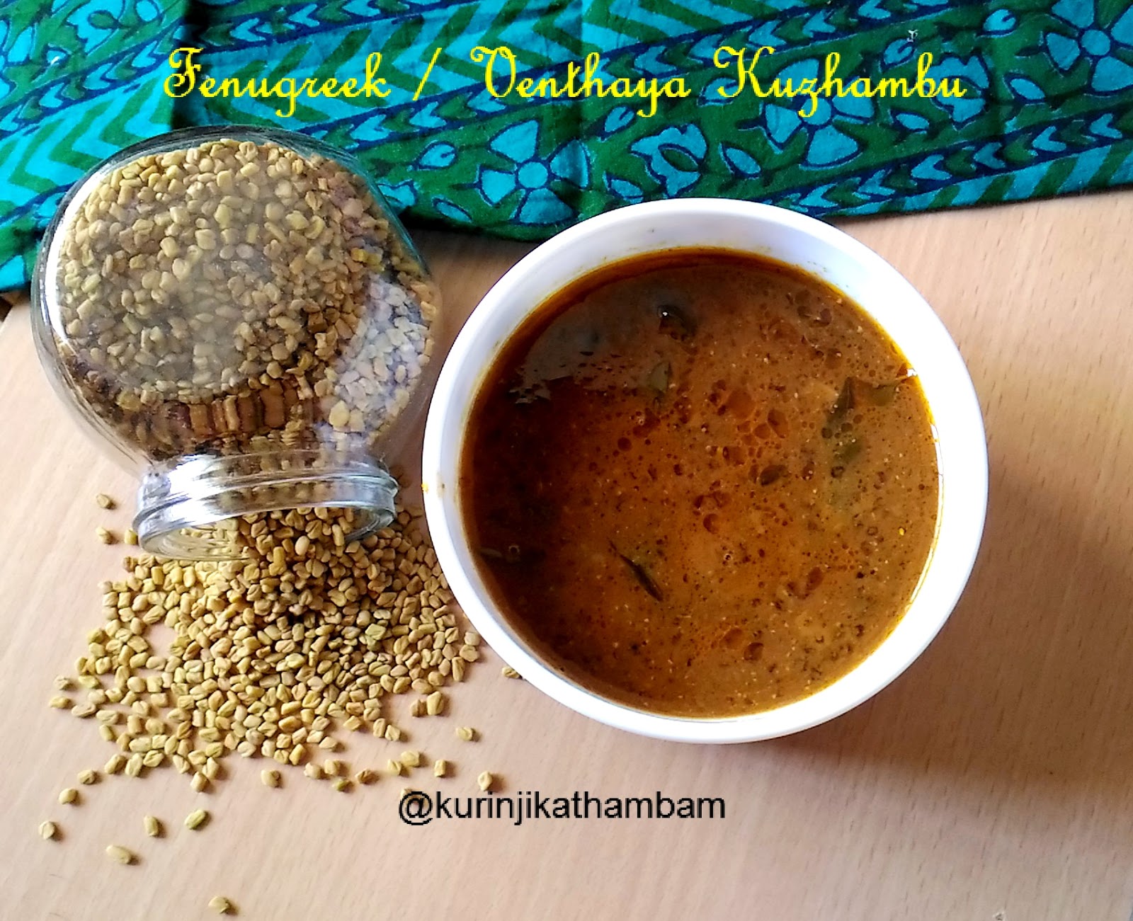 Fenugreek / Venthaya Kuzhambu ~ Kurinji Kathambam