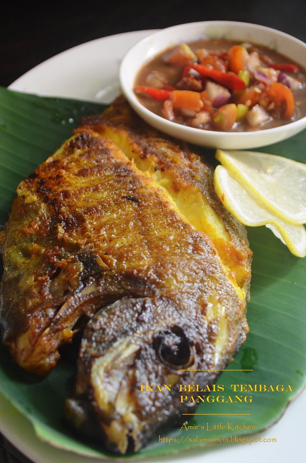 Ikan Belais Tembaga Panggang & Budu - Amie's Little Kitchen