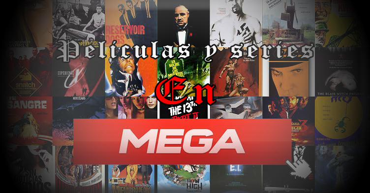 Peliculas y Series en MEGA