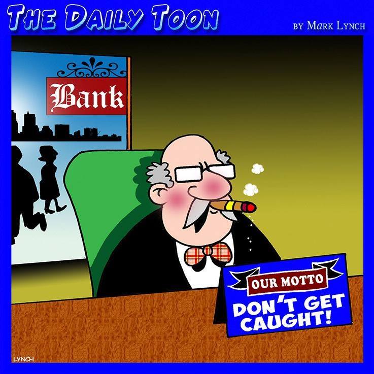 CHODAVARAMNET: 8+ THE DAILY TOONS BY MARK LYNCH - BANK MOTTO - DONT GET ...