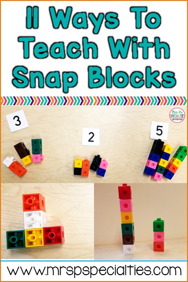 11 Ways To Use Snap Blocks To Teach · Mrs. P's Specialties