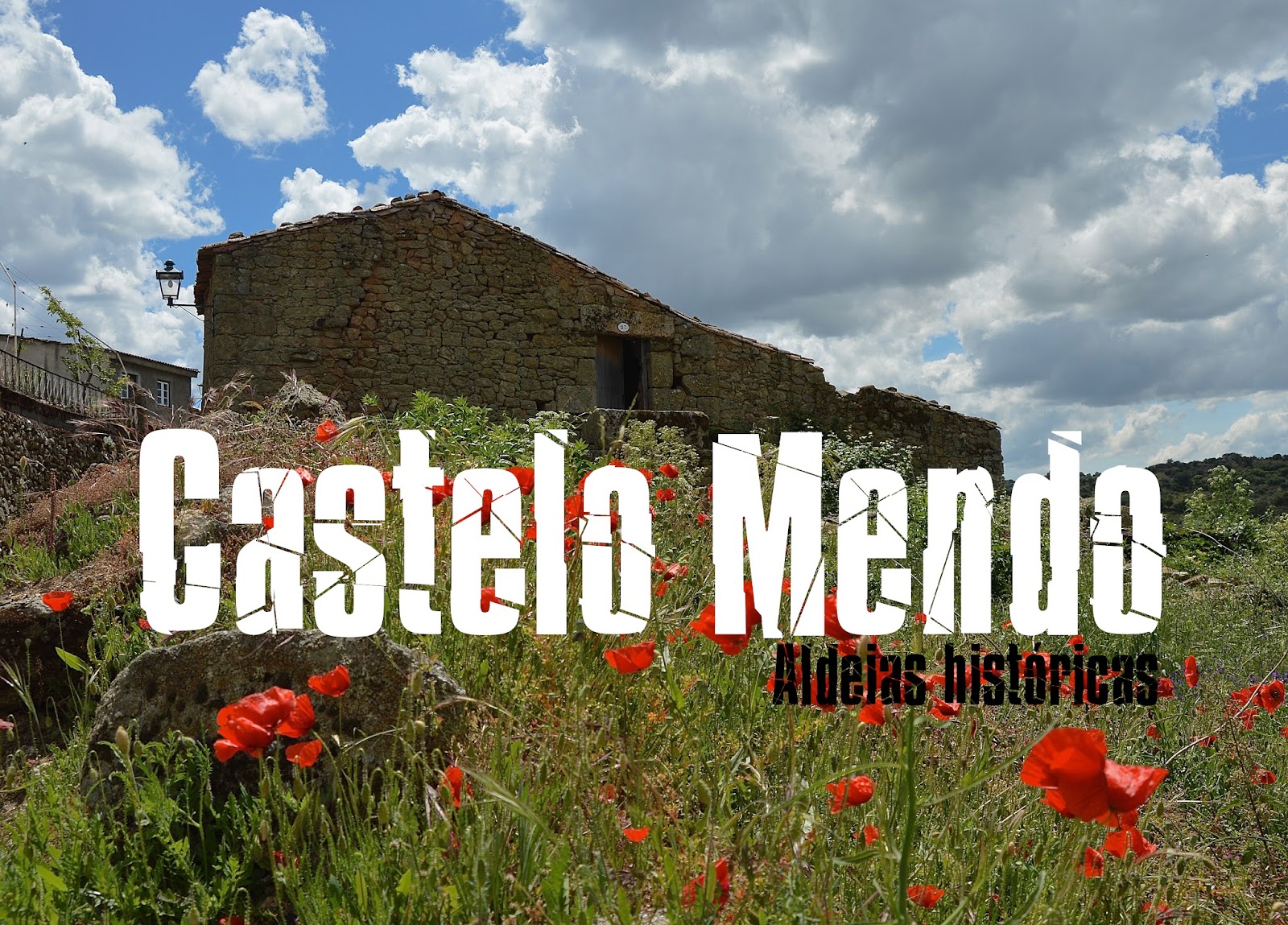 Diário das Viagens: VISITAR A ALDEIA HISTÓRICA DE CASTELO MENDO